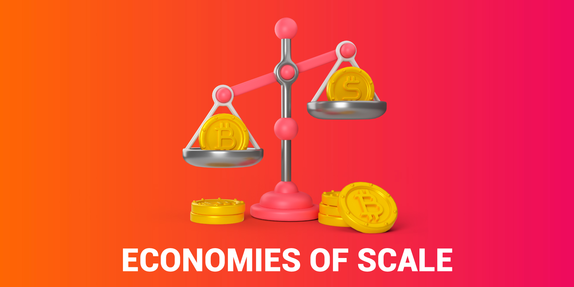 Overview of The Economies of Scale